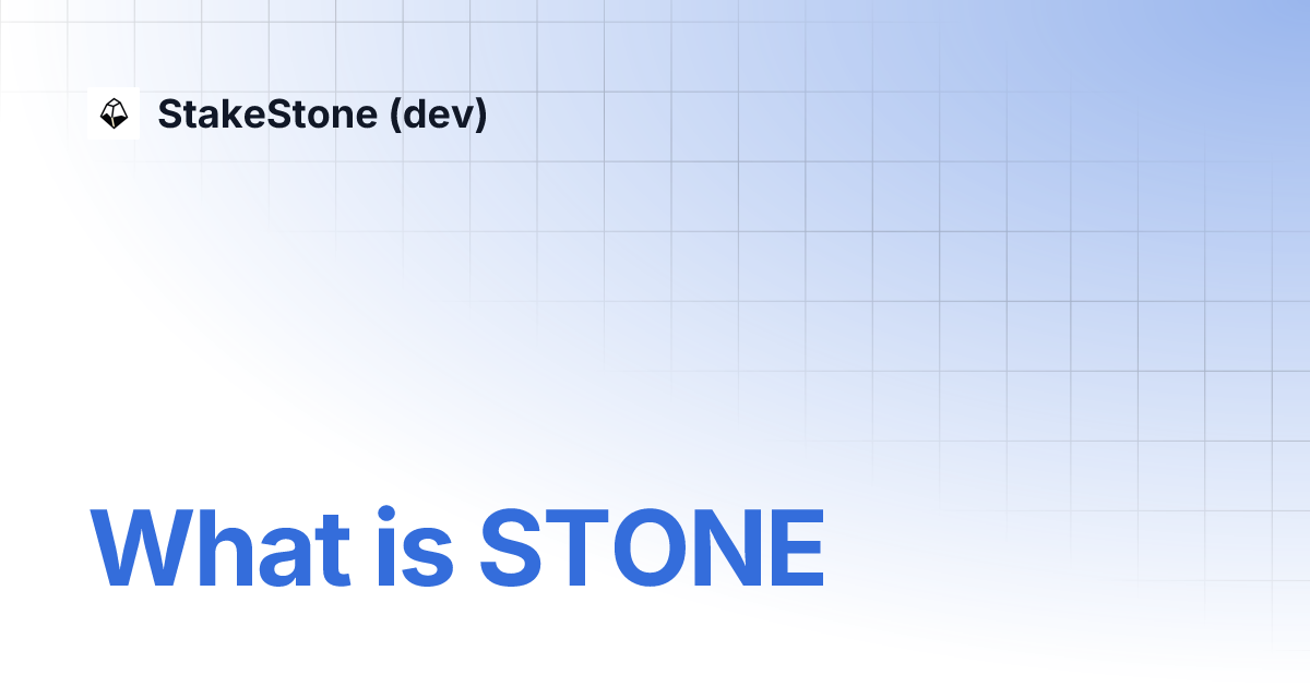 What is STONE | StakeStone (dev)